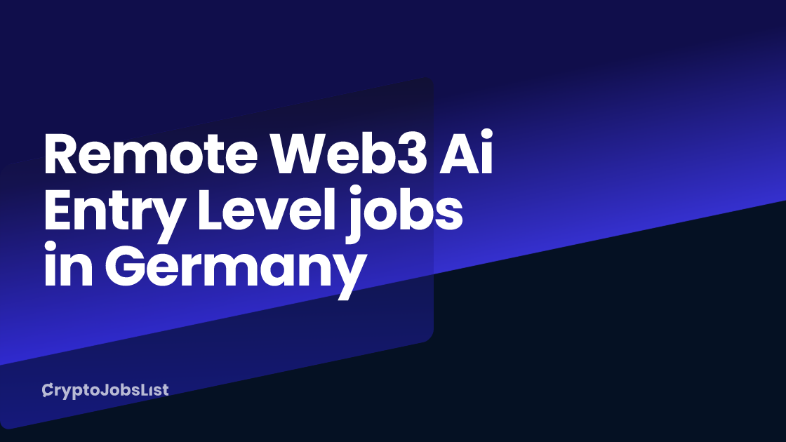 Remote Web3 AI Entry Level Jobs in Germany