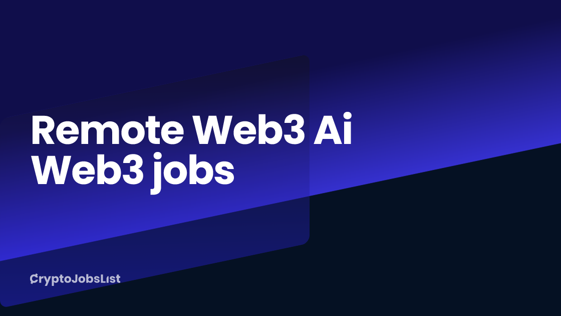 Best Remote Web3 Ai Web3 Jobs - $50k-$200k/year
