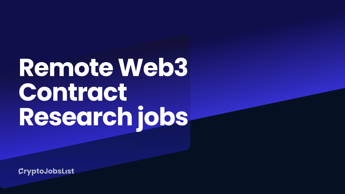 Best Remote Web3 Contract Research Jobs