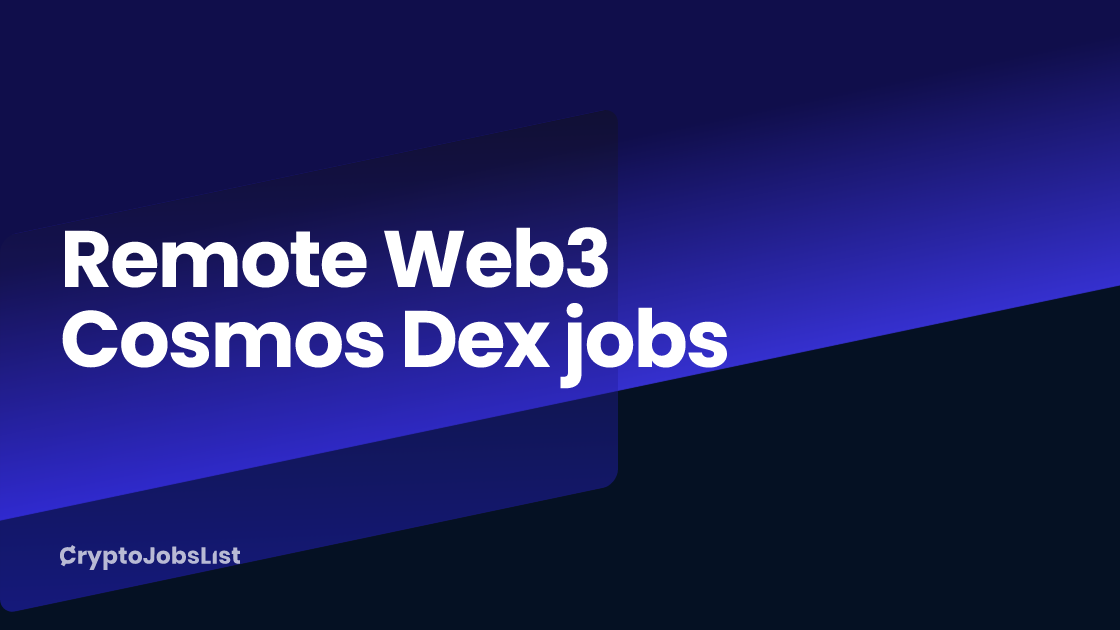 Remote Web3 Cosmos DEX Jobs