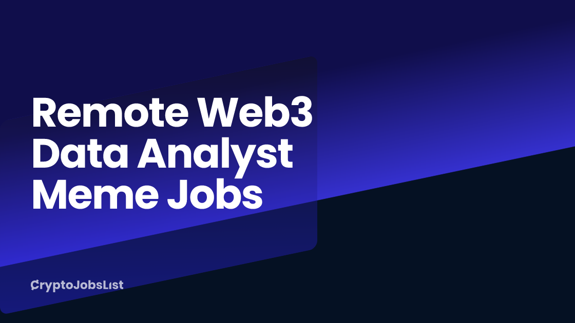 Best Remote Web3 Data Analyst Meme Jobs