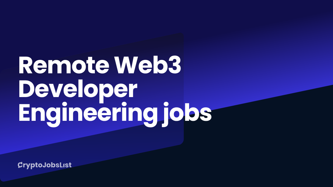 Best Remote Web3 Developer Engineering Jobs - $150k-$217k/year