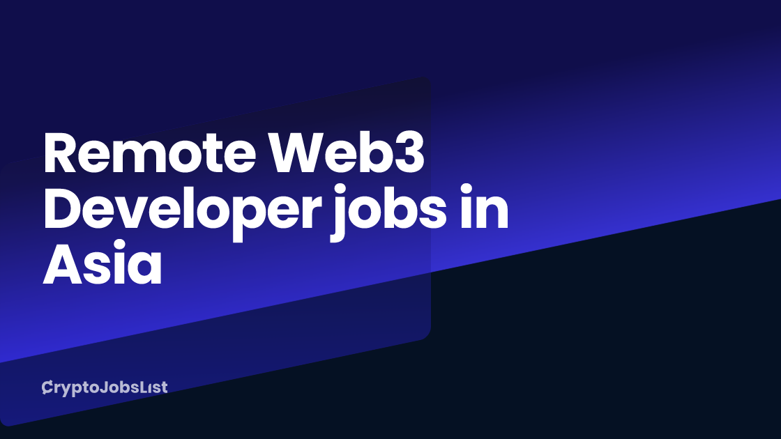 Remote Web3 Developer Jobs in Asia