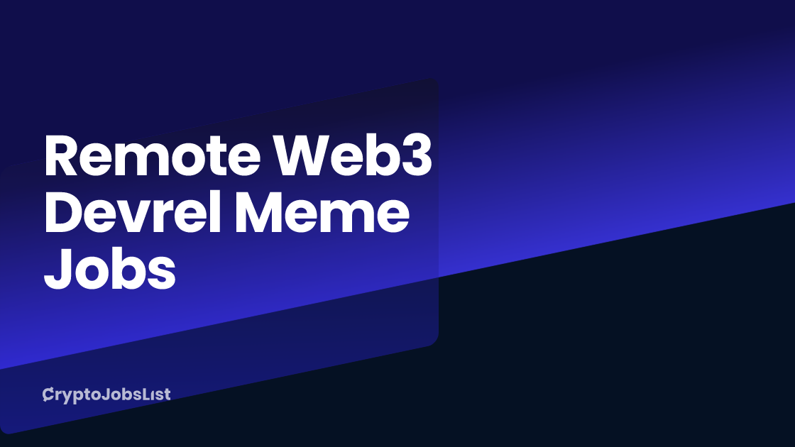 Best Remote Web3 Devrel Meme Jobs