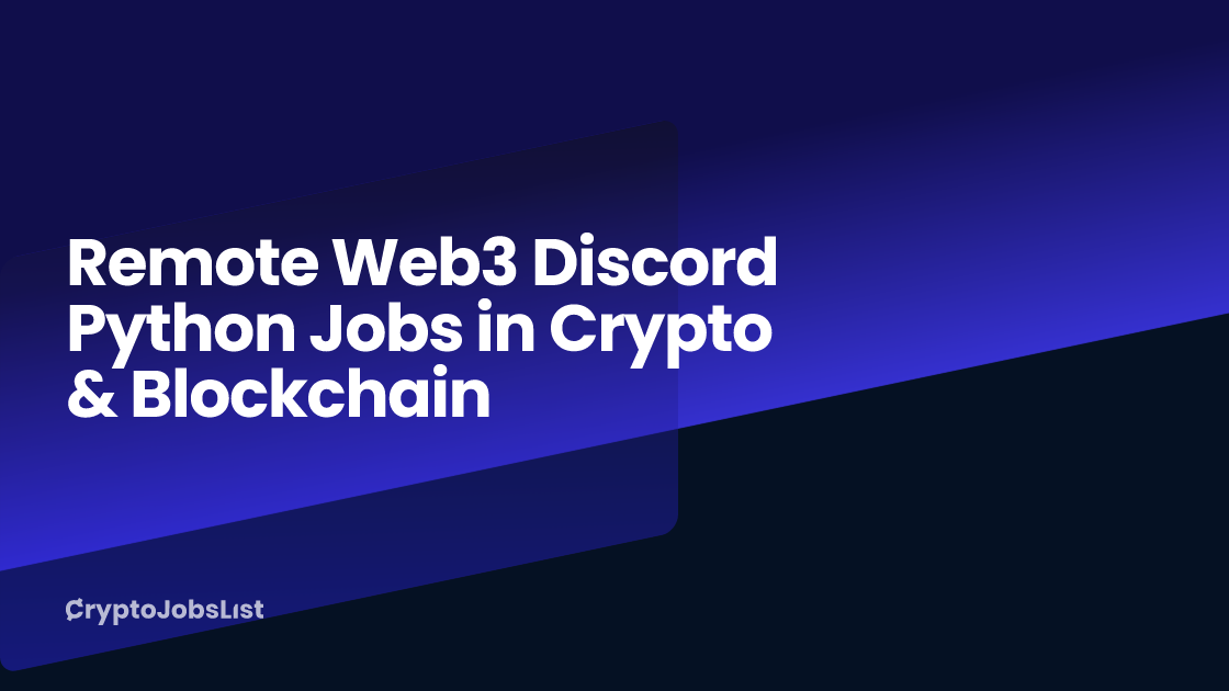 Remote Web3 Discord Python Jobs in Crypto & Blockchain | Crypto Jobs List