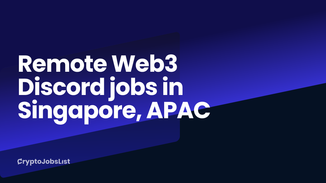 Remote Web3 Discord Jobs in Singapore, APAC
