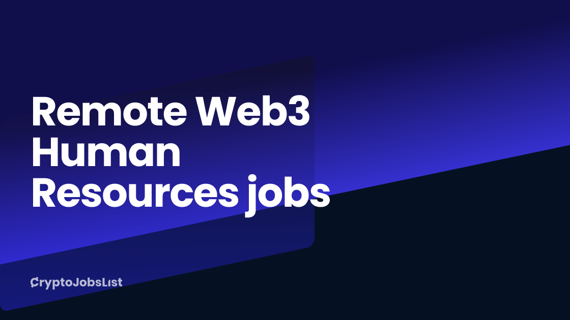 Best Remote Web3 Human Resources Jobs - $60k/year