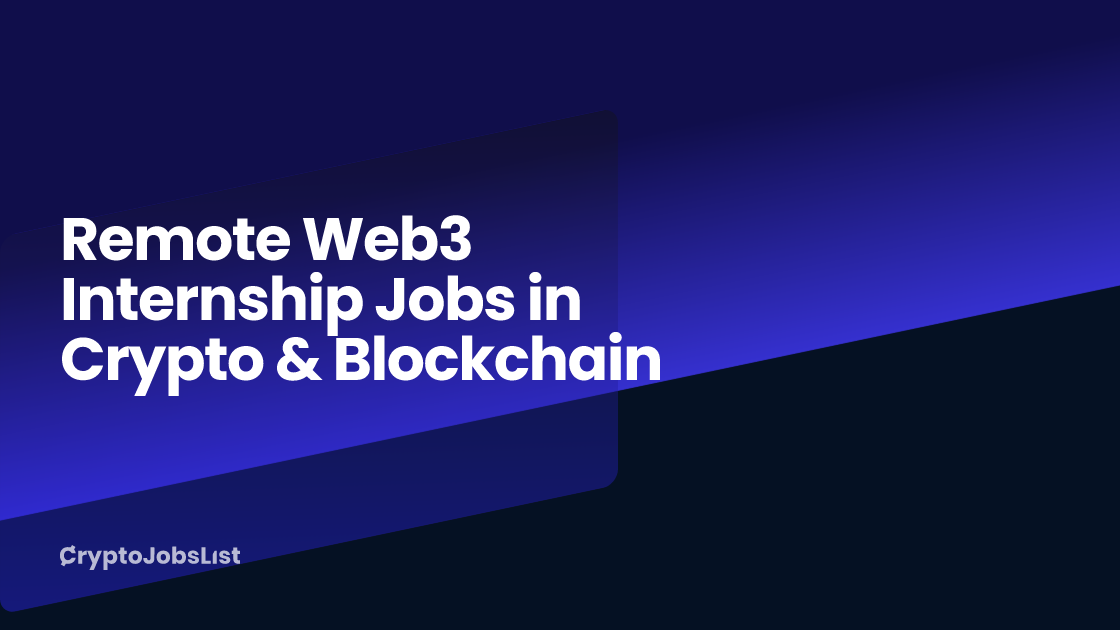 Remote Web3 Internship Jobs In Crypto And Blockchain 32 New Crypto