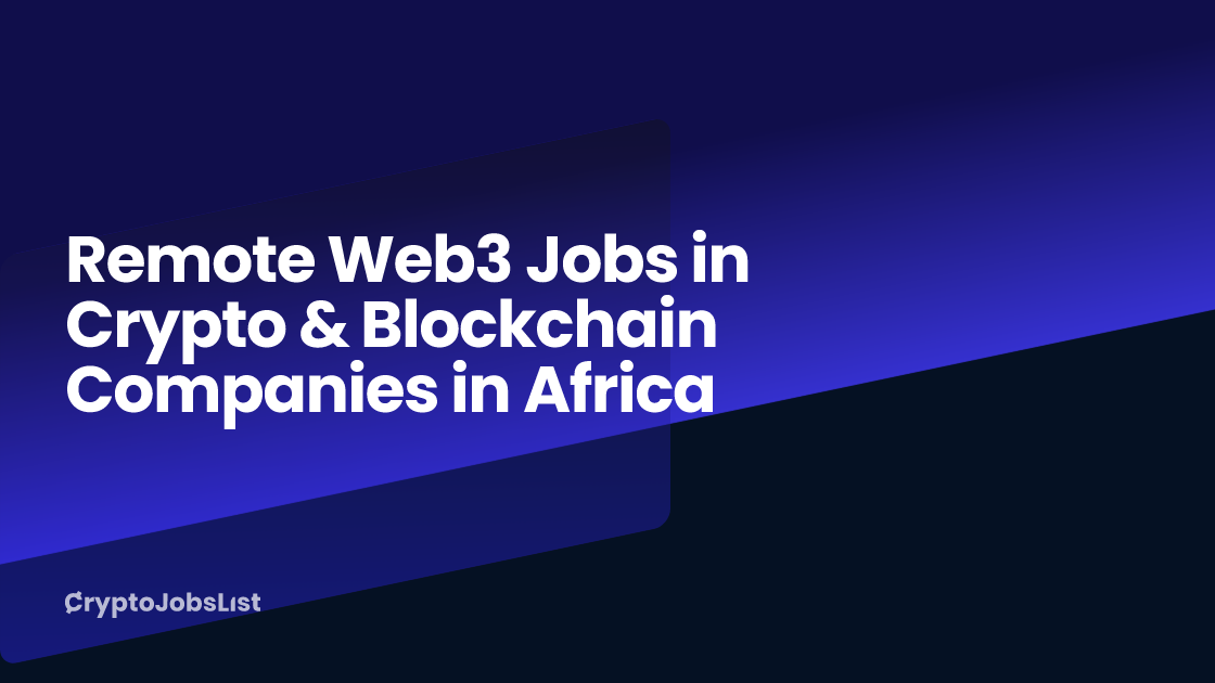 Remote Web3 Jobs in Crypto & Blockchain Companies in Africa ...