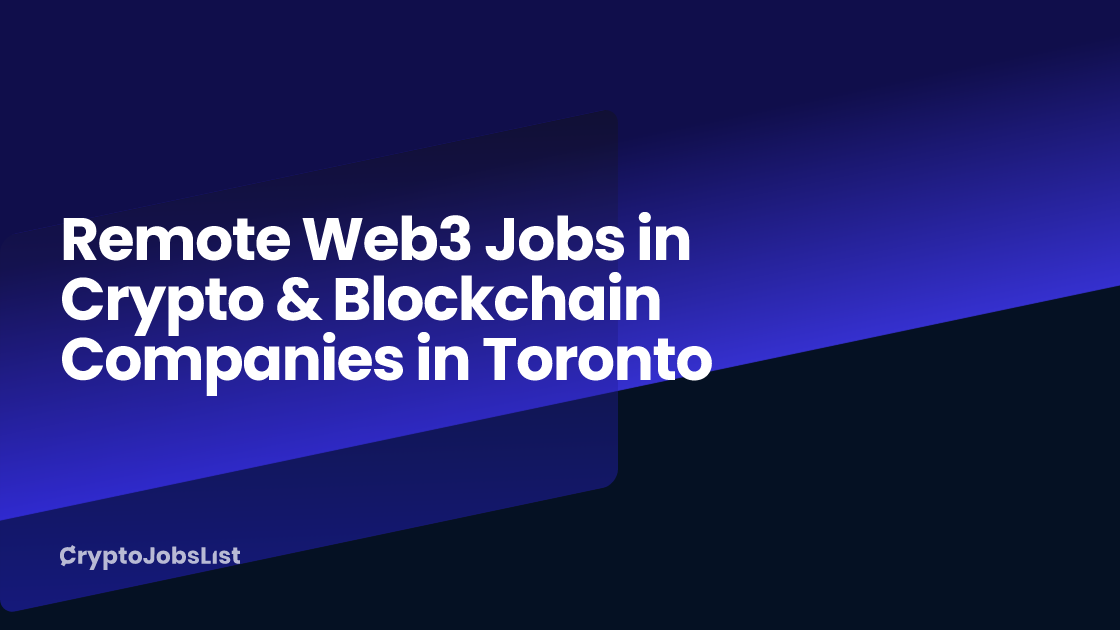 Remote Web3 Jobs in Crypto & Blockchain Companies in Toronto ...