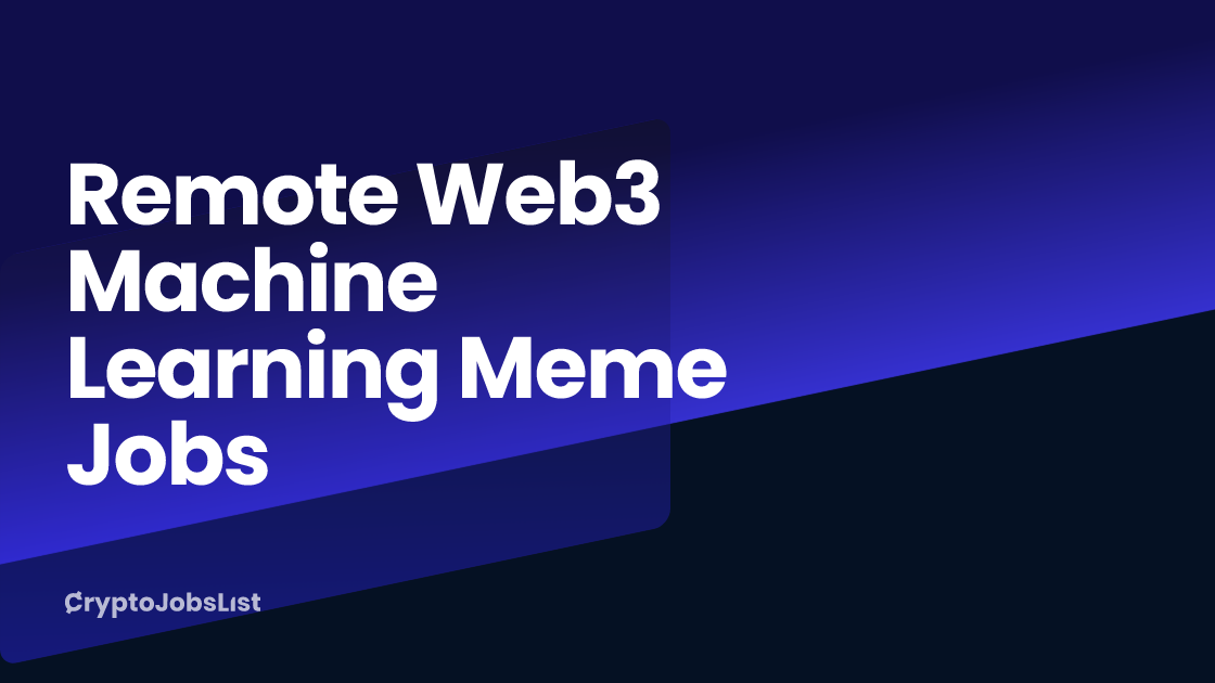 Best Remote Web3 Machine Learning Meme Jobs