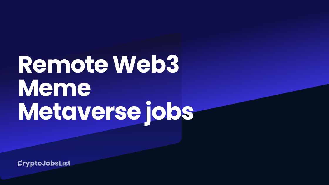 Remote Web3 Meme Metaverse jobs - Oct 2024