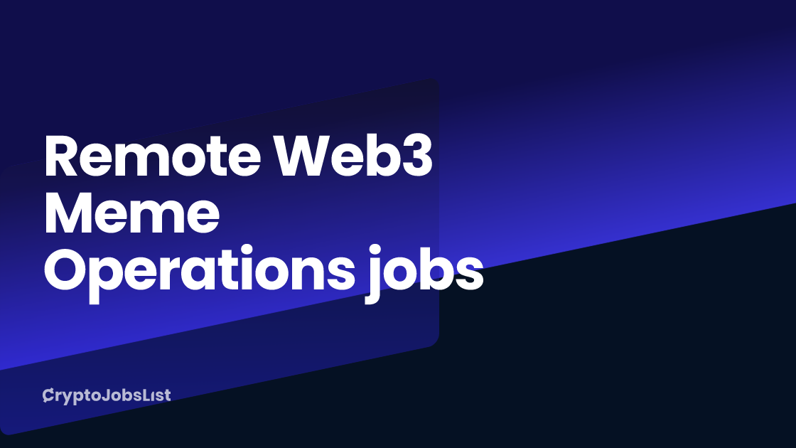 Best Remote Web3 Meme Operations Jobs