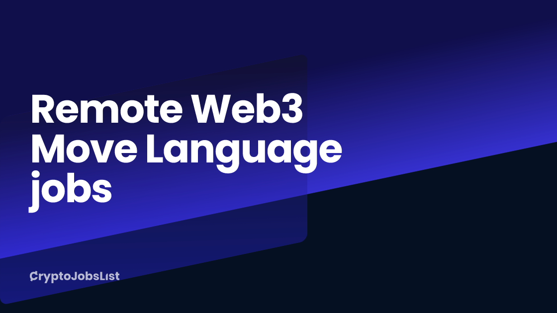 Best Remote Web3 Move Language Jobs - $50k-$240k/year