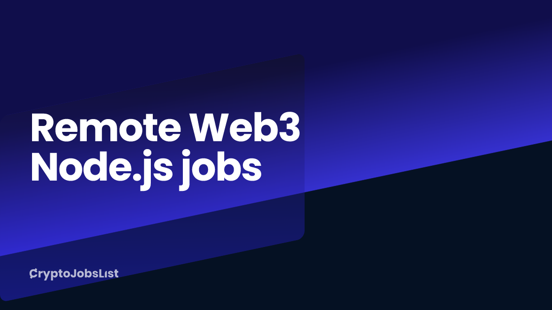 Best Remote Web3 Node.js Jobs - $50k-$250k/year