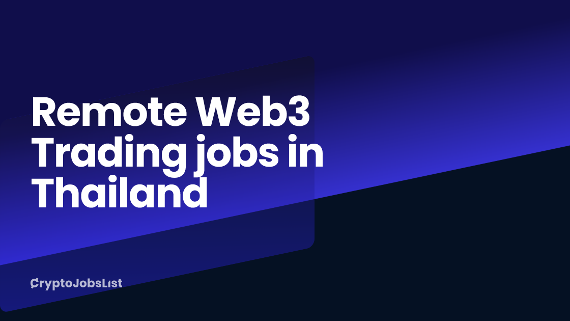 Best Remote Web3 Trading Jobs in Thailand