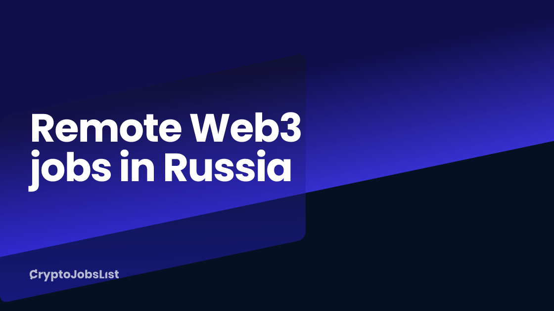 Remote Web3 Jobs in Russia