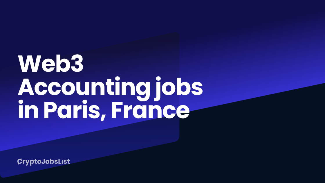 Web3 Accounting Jobs in Paris, France