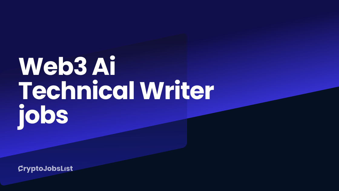 Best Web3 Ai Technical Writer Jobs