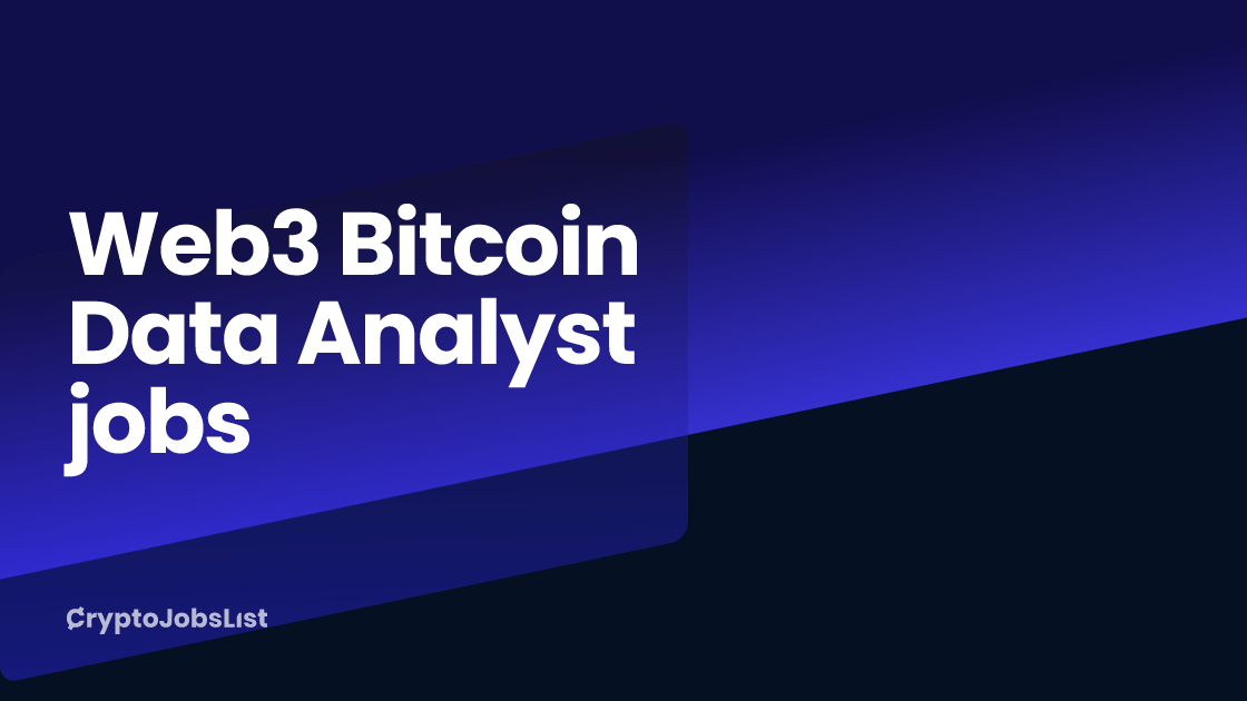 Web3 Bitcoin Data Analyst Jobs