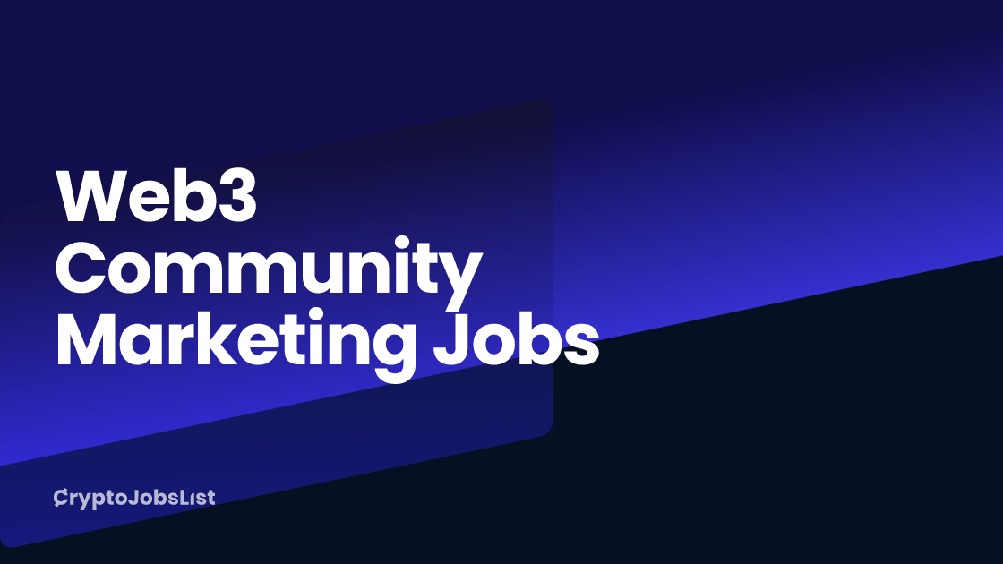 Web3 Community Marketing Jobs - $160k-$220k/year