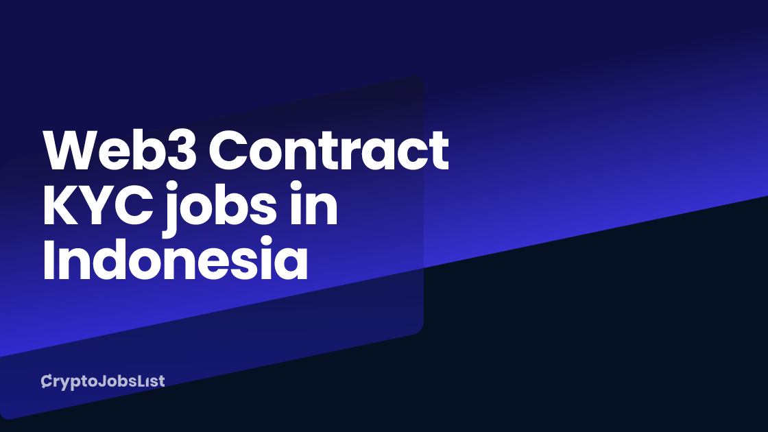 Best Web3 Contract KYC Jobs in Indonesia