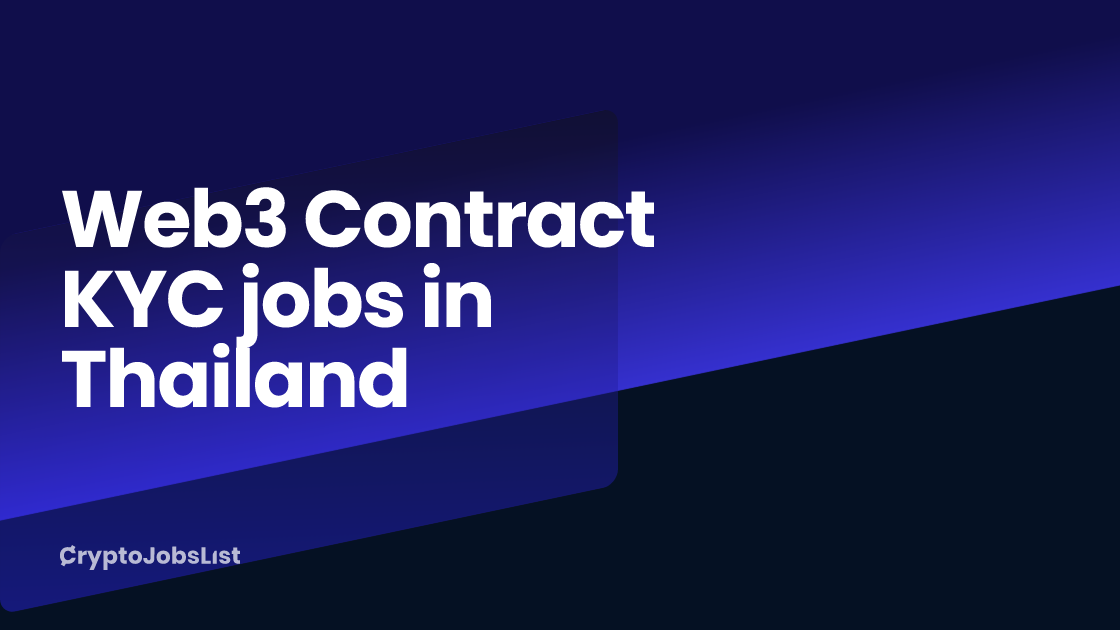 Web3 Contract KYC Jobs in Thailand