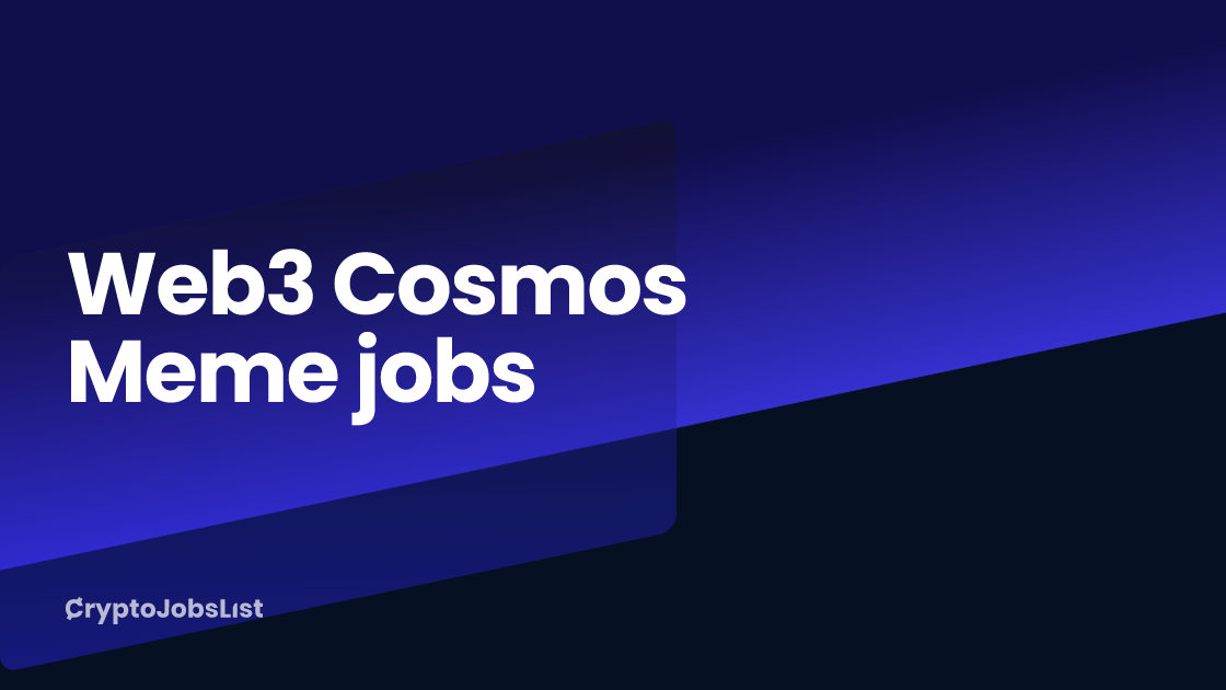Best Web3 Cosmos Meme Jobs