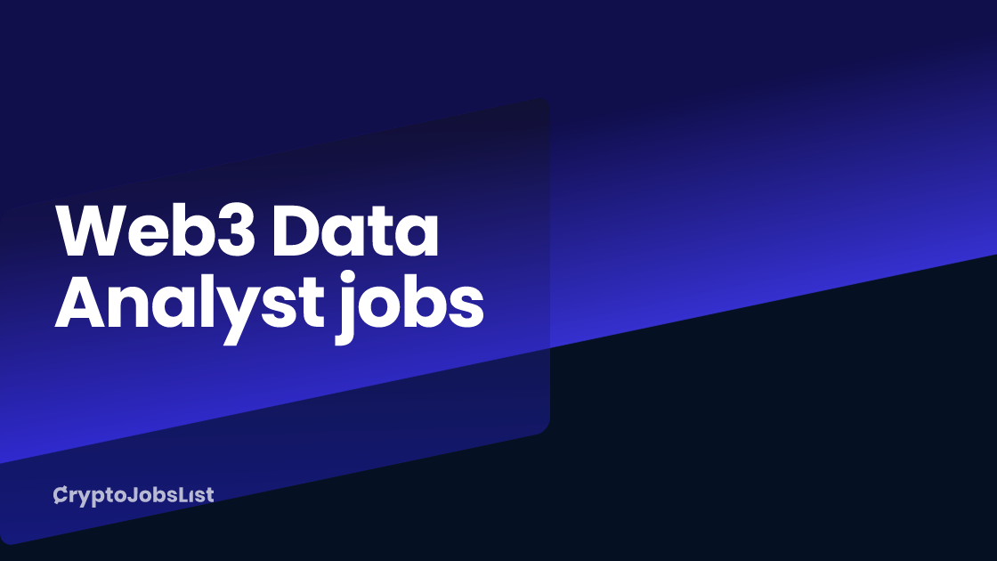 Web3 Data Analyst Jobs - $60k-$120k/year