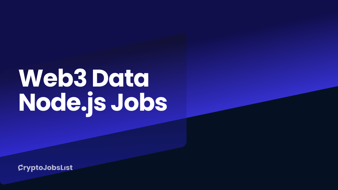 Best Web3 Data Node.js Jobs