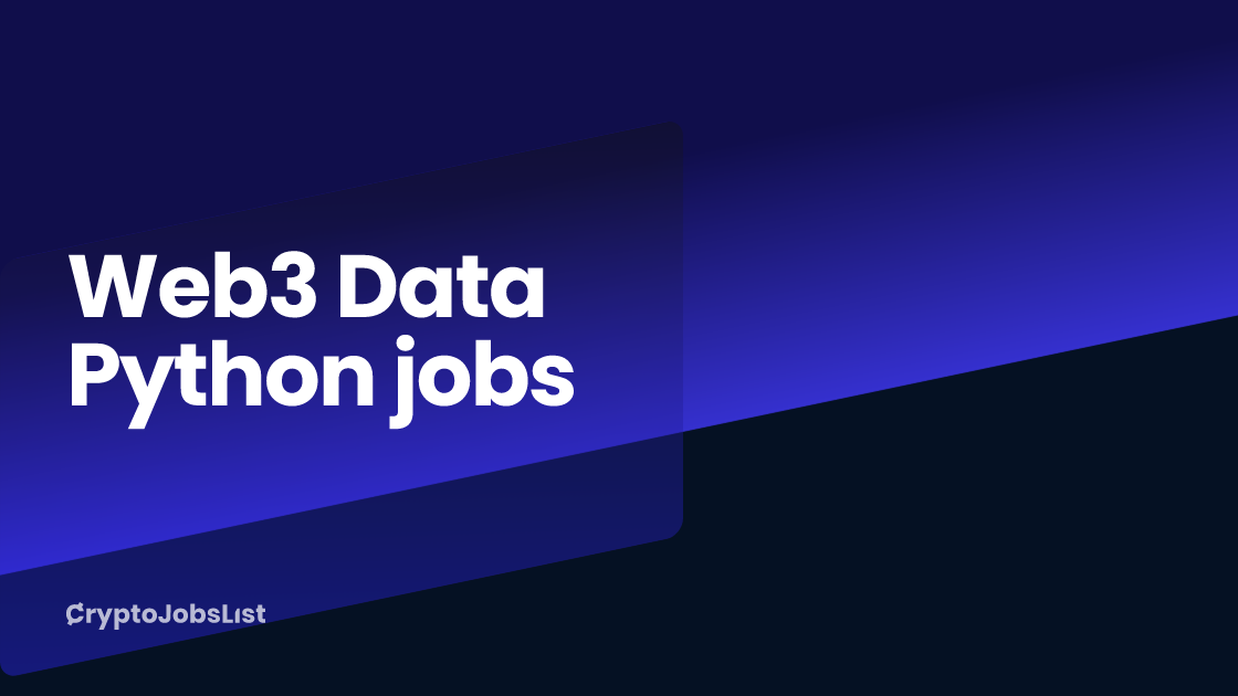 Best Web3 Data Python Jobs - $50k-$217k/year
