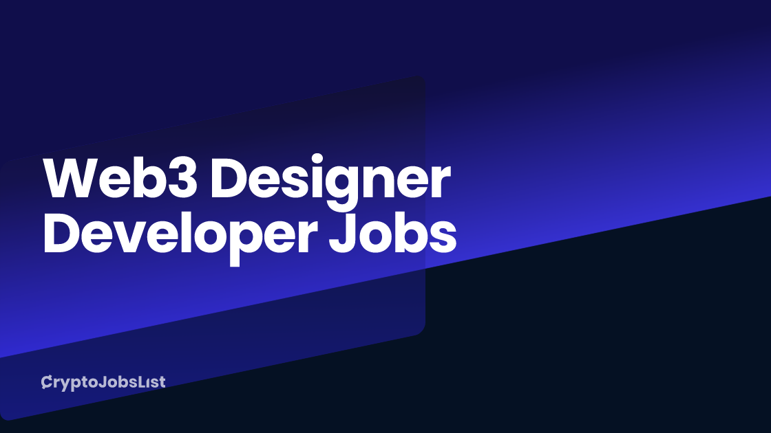 Web3 Designer Developer Jobs