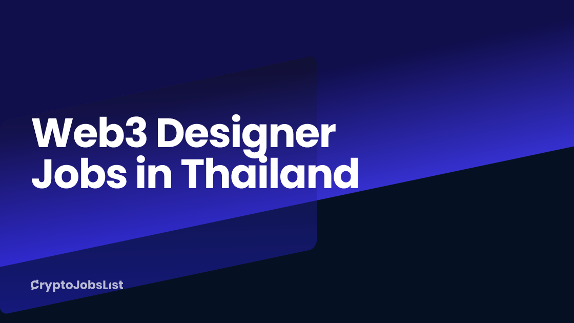 Web3 Designer Jobs in Thailand