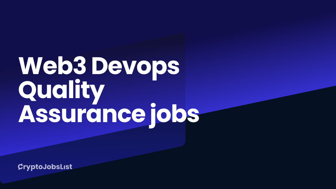 Best Web3 Devops Quality Assurance Jobs - $70k-$180k/year