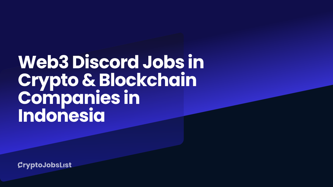 Web3 Discord Jobs in Crypto & Blockchain Companies in Indonesia | CryptoJobsList