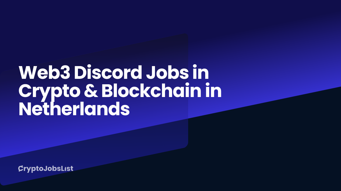 Web3 Discord Jobs in Crypto & Blockchain in Netherlands | Crypto Jobs List
