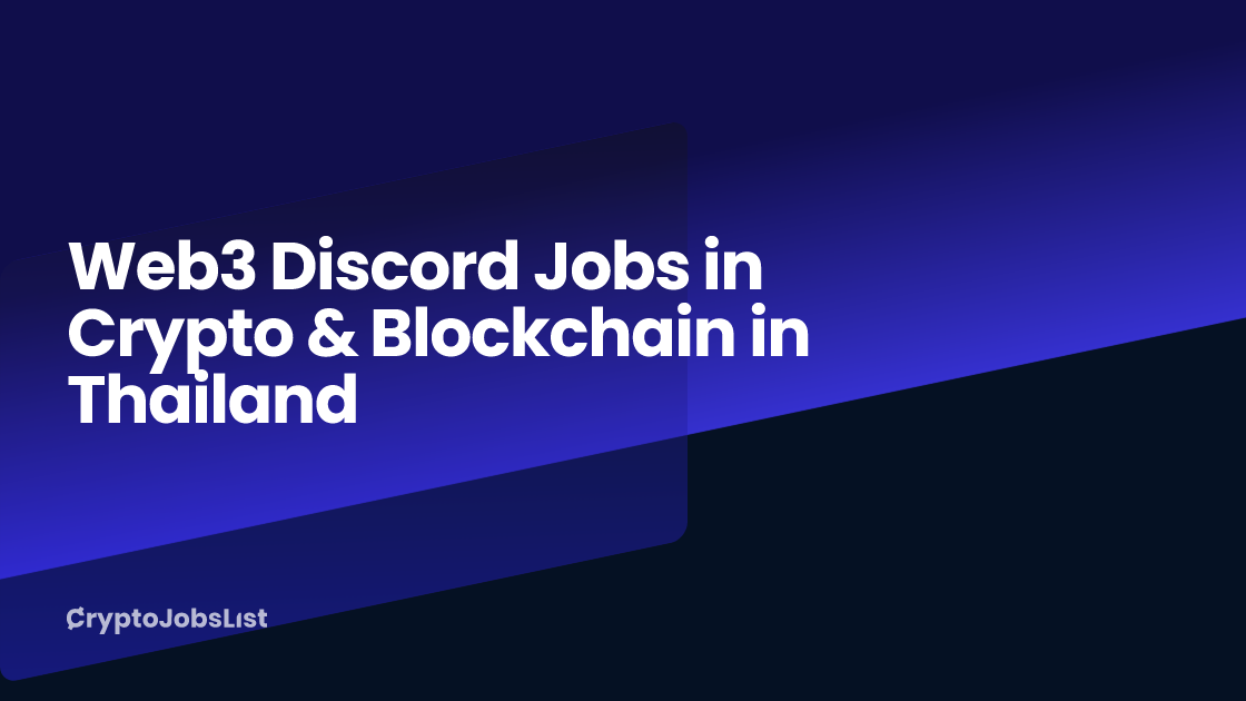 Web3 Discord Jobs in Crypto & Blockchain in Thailand | Crypto Jobs List