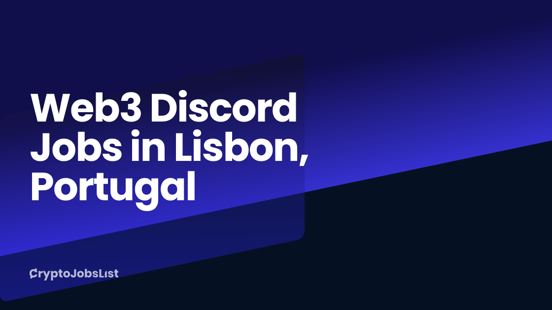 Web3 Discord Jobs in Lisbon, Portugal