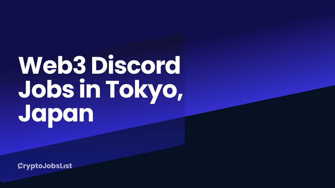 Web3 Discord Jobs in Tokyo, Japan