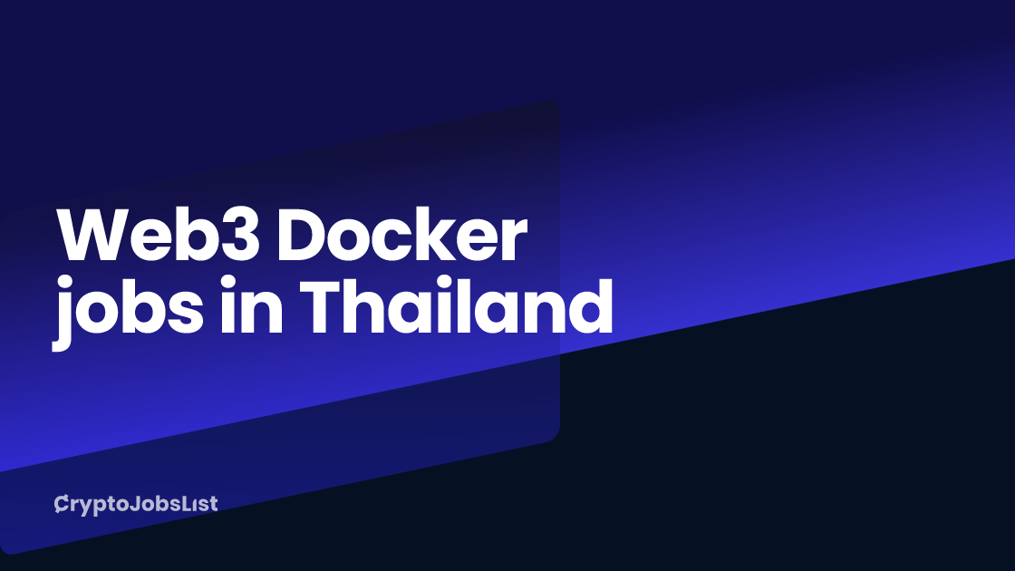 Best Web3 Docker Jobs in Thailand