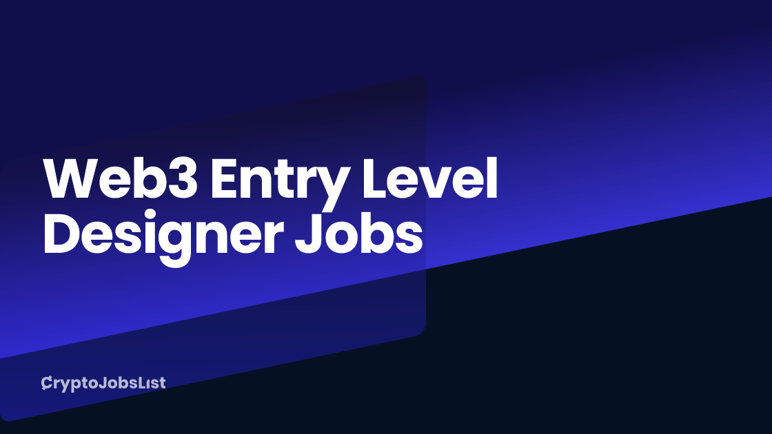 Web3 Entry Level Designer Jobs