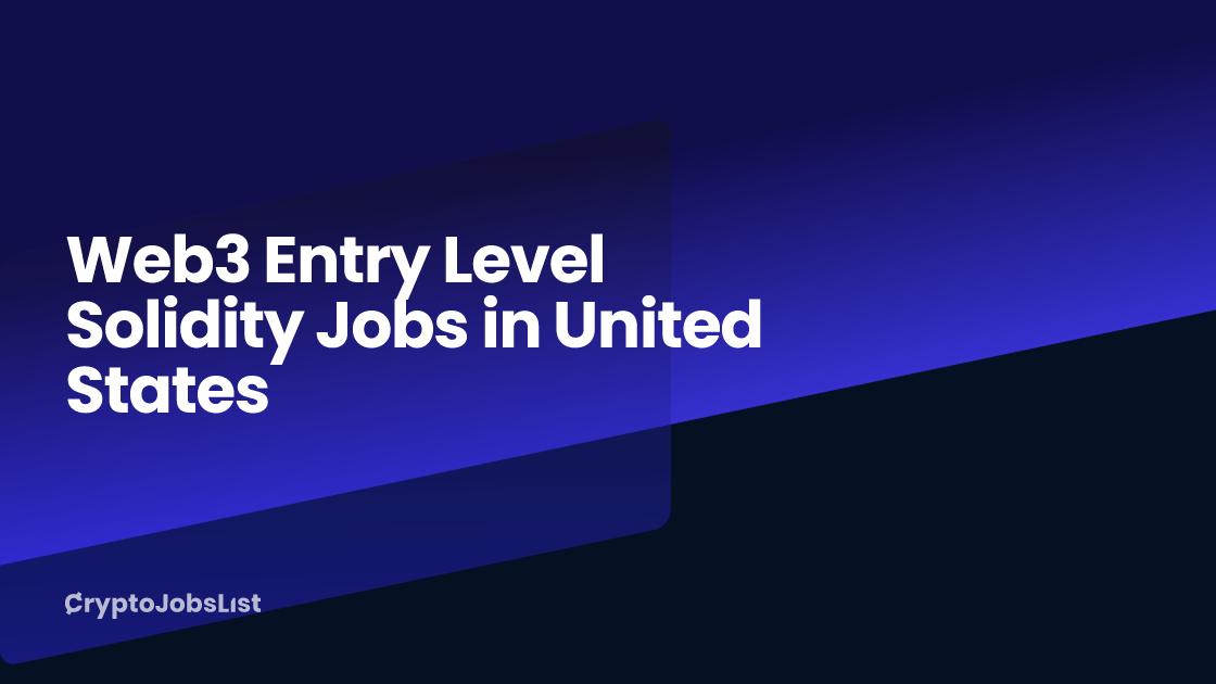 Best Web3 Entry Level Solidity Jobs in United States - $42k/year