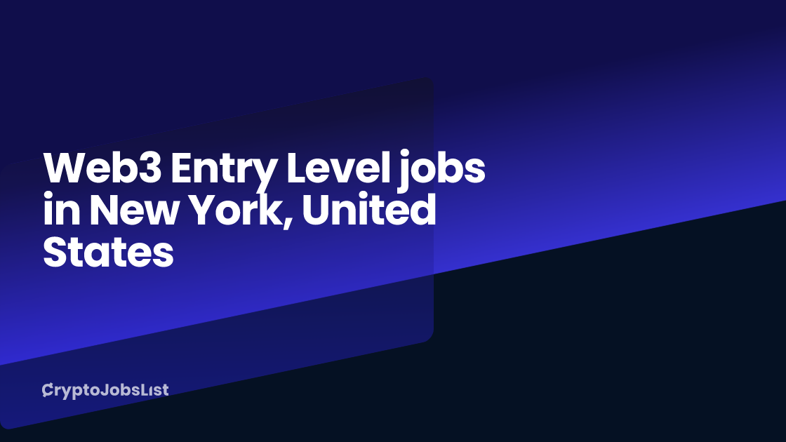 Web3 Entry Level Jobs in New York, United States