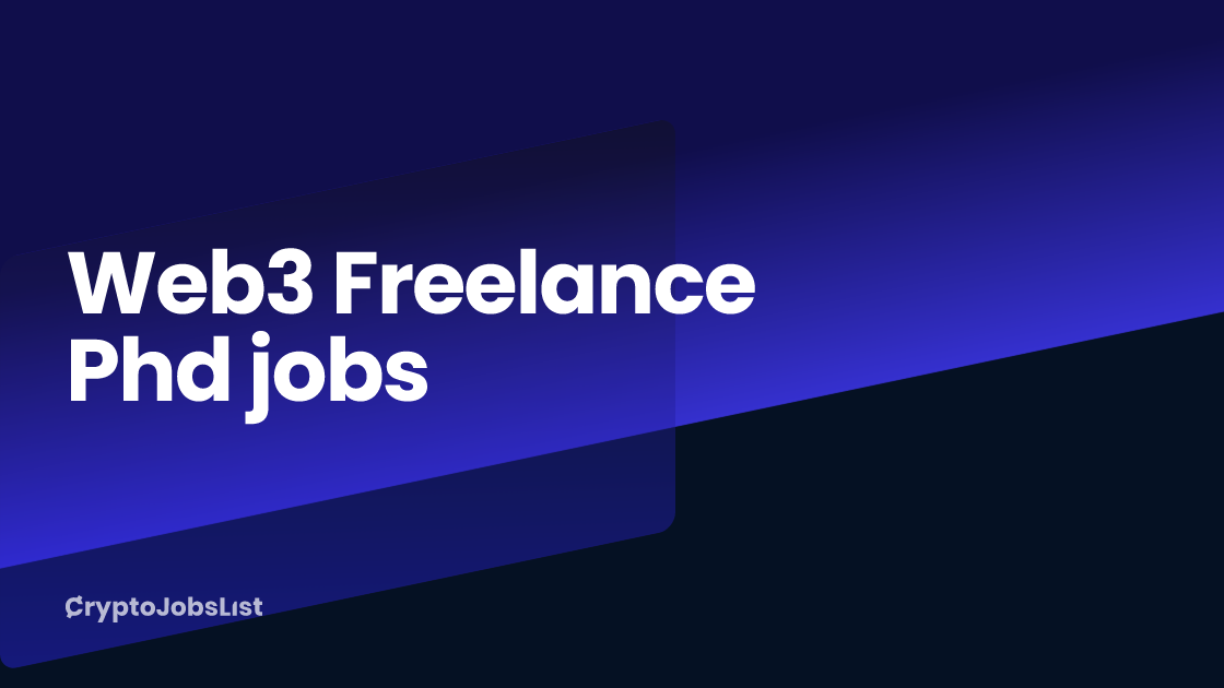 Best Web3 Freelance PHD Jobs