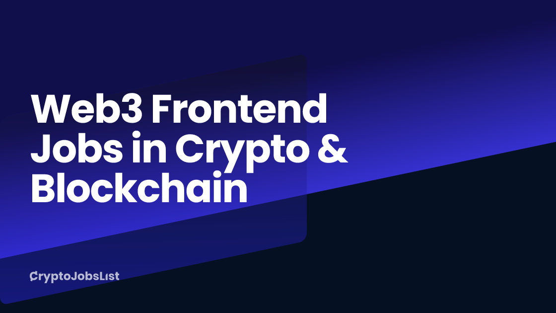 Web3 Frontend Jobs in Crypto & Blockchain (49 New) | Crypto Jobs List