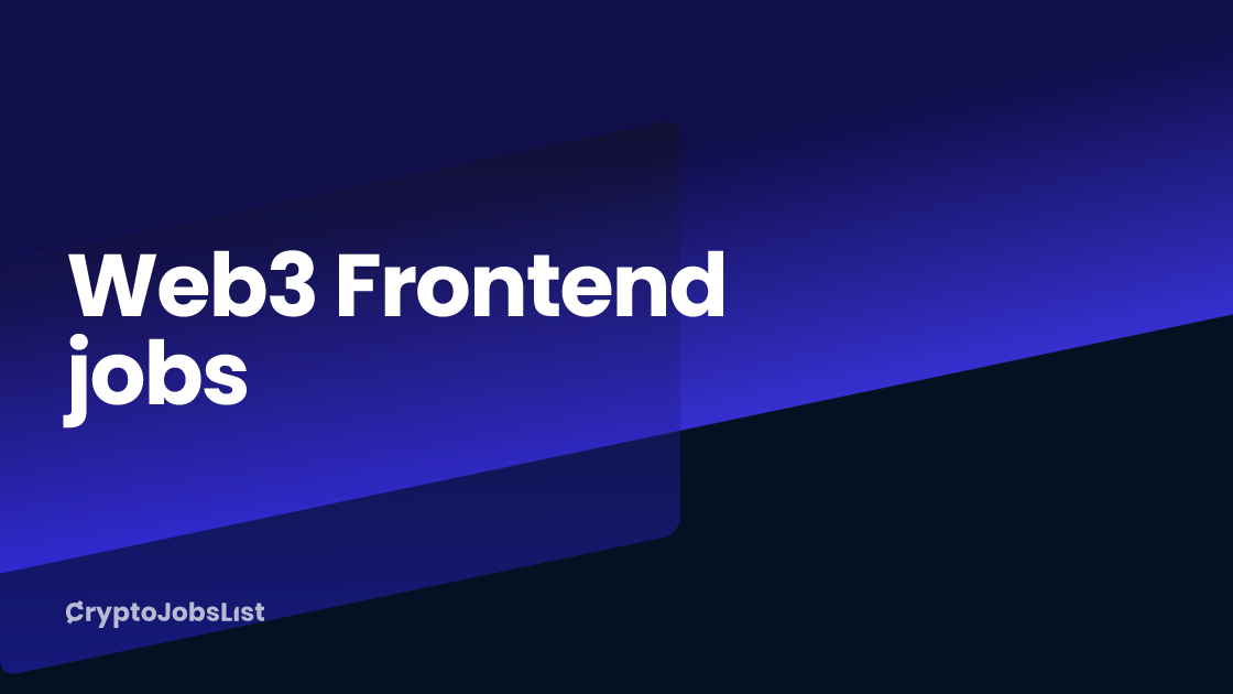 Web3 Frontend Jobs - $60k-$200k/year