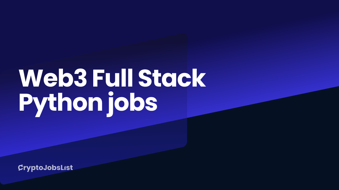 Web3 Full Stack Python Jobs 60k 180kyear Oct 2024 8 New