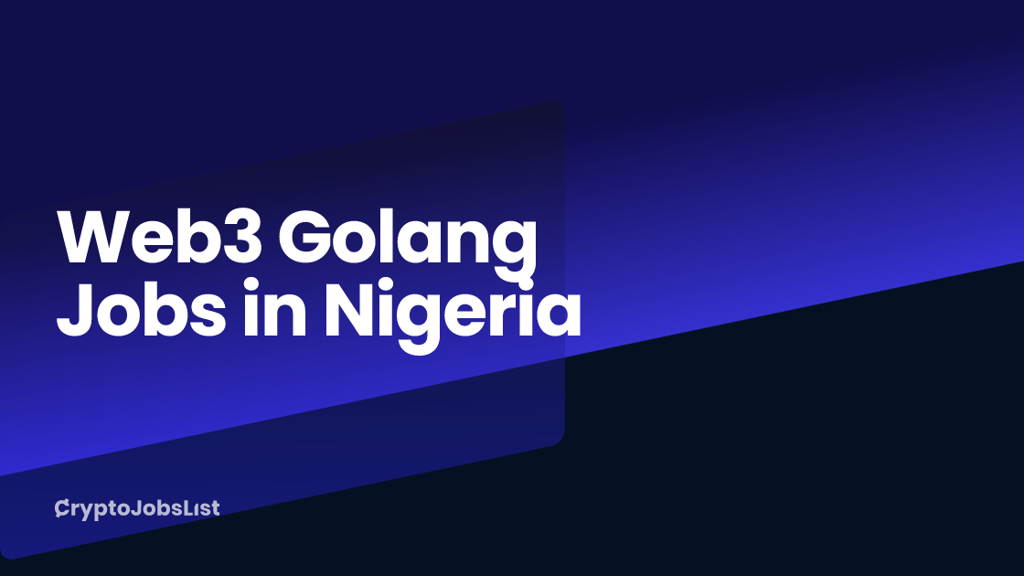 Web3 Golang Jobs in Nigeria