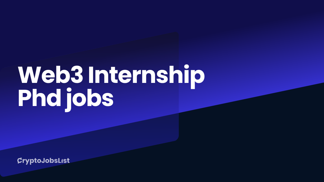 Web3 Internship Phd Jobs July 2024 