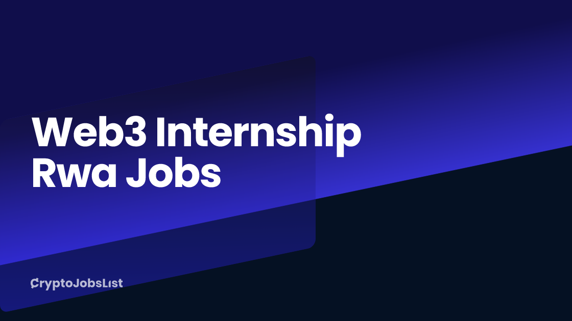 Best Web3 Internship Rwa Jobs